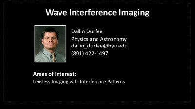 "Wave Interference Imaging" by Dallin Durfee